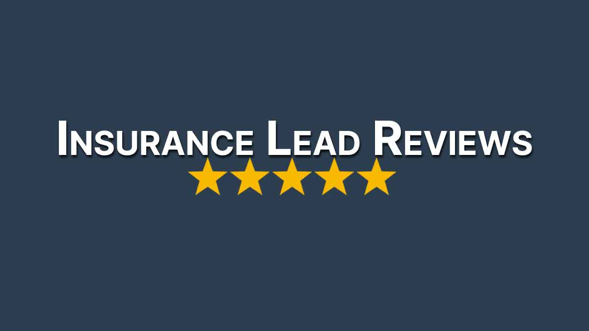 Best Life Insurance Lead Companies - Insurance Lead Reviews